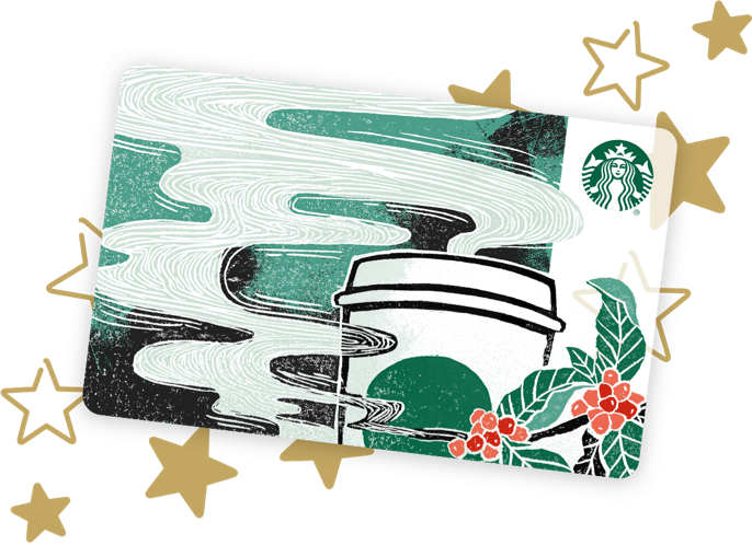 Get a free digital Starbucks Card when you join Starbucks® Rewards, or ...